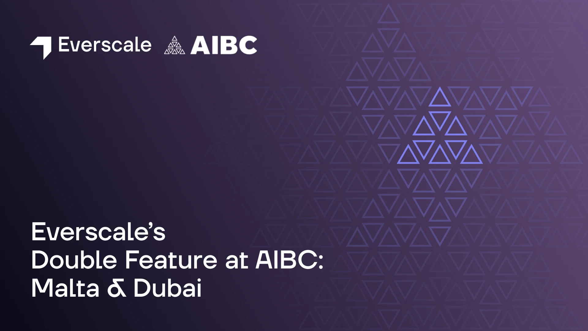 Everscale's Double Feature at AIBC: Malta & Dubai